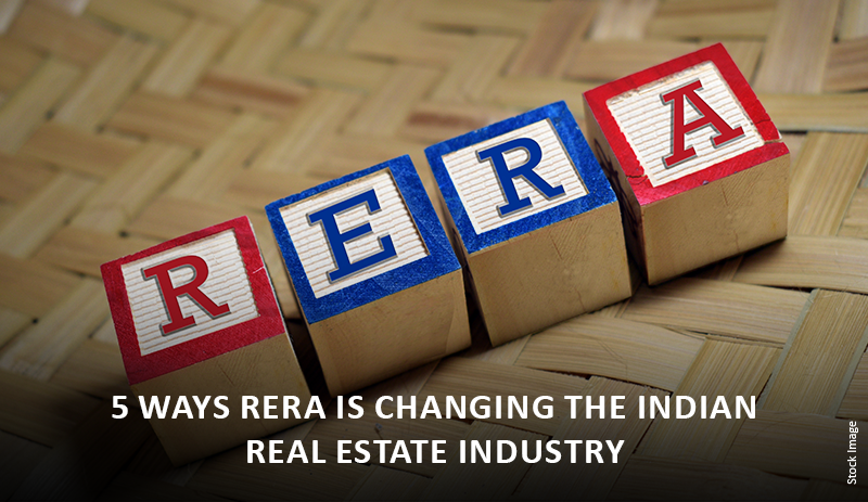 5 Ways RERA is Changing the Indian Real Estate Industry